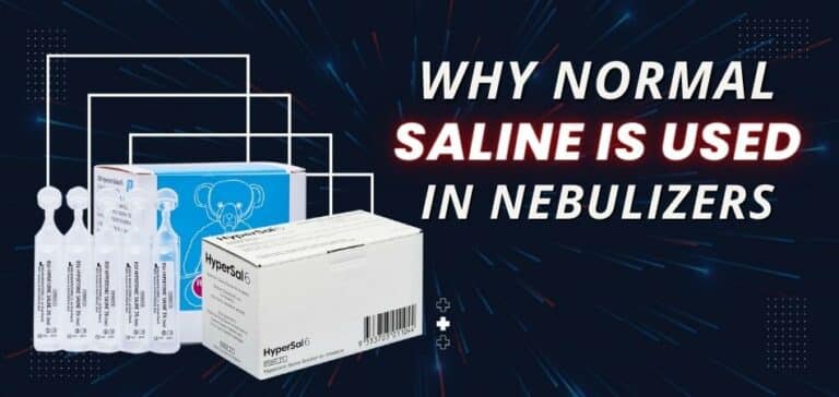 Why Normal Saline Is Used In Nebulizers? | TruNeb™ Nebulizer